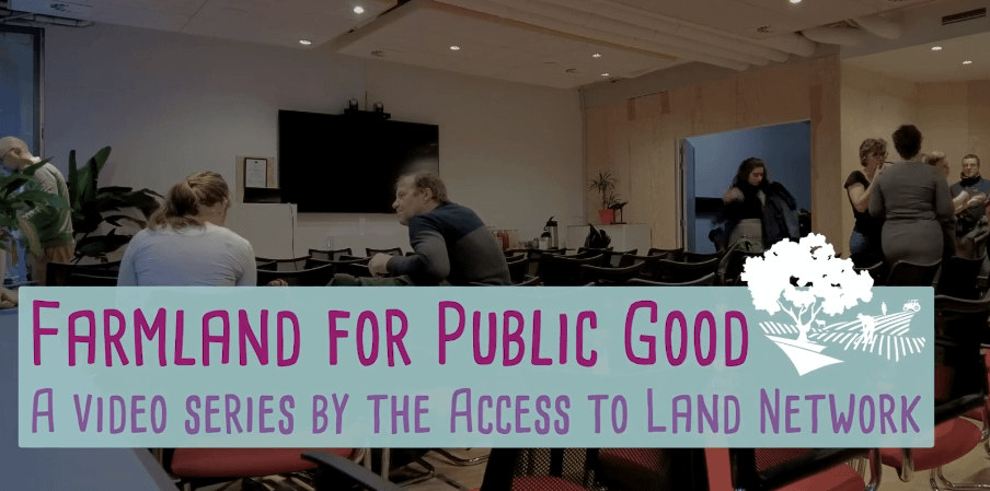 Farmland for Public Good Video Interviews | Access to Land Network
