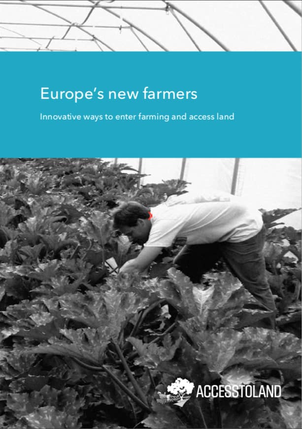 Access to land for new entrants: innovative ways to enter farming and ...